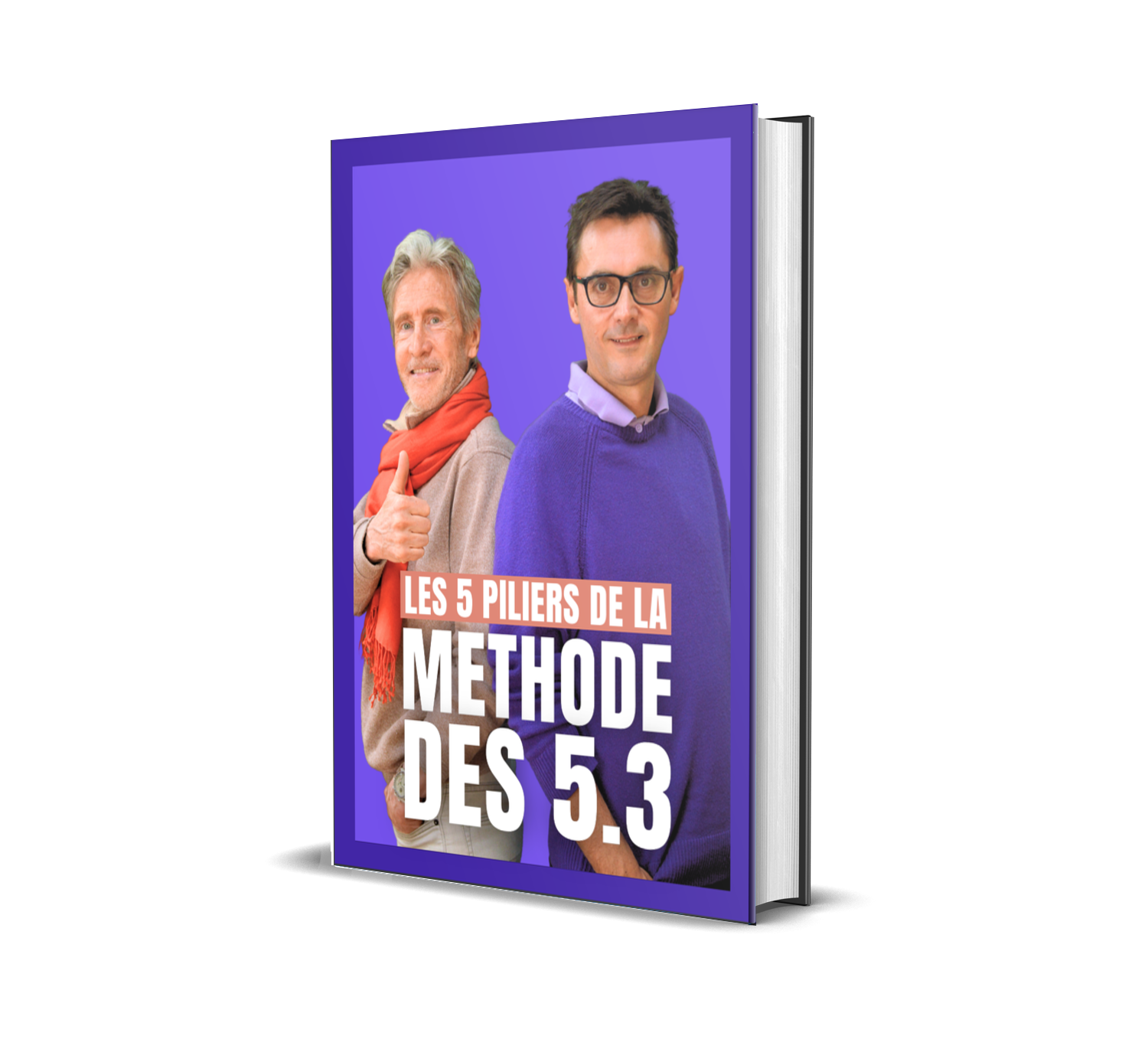 Les 5 piliers de la Méthode des 5.3